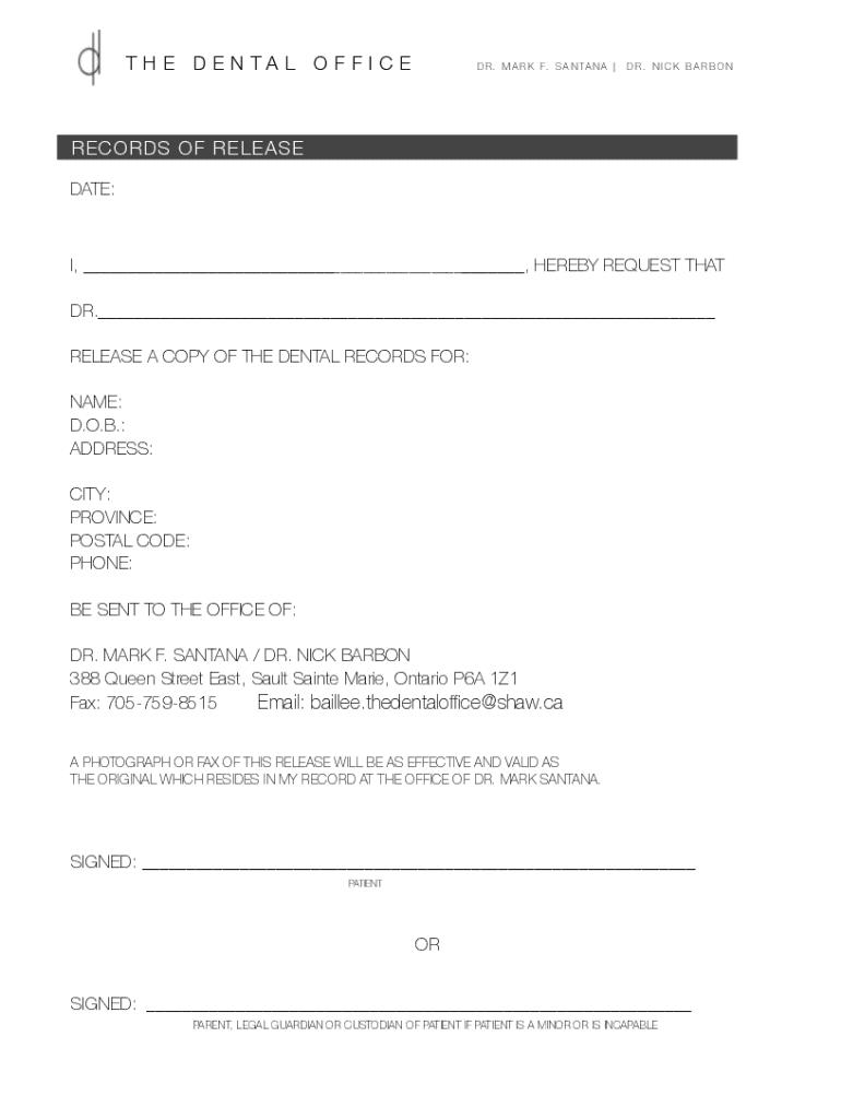 Fillable Online THE DENTAL OFFICE RECORDS OF RELEASE Fax Fax Email ...