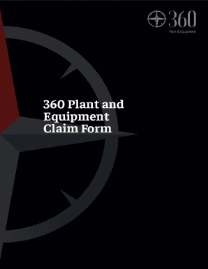 Fillable Online 360 Plant and Equipment Claim Form Fax Email Print ...