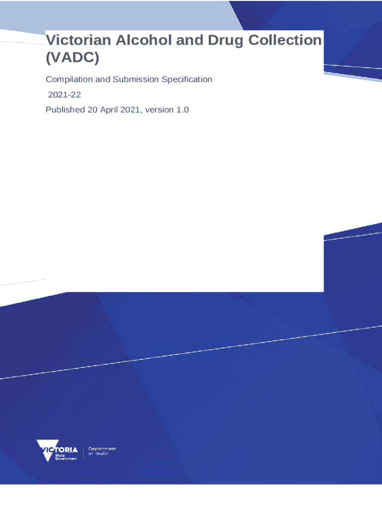 Victorian Alcohol and Drug Collec-tion (VADC) Compilation and ...