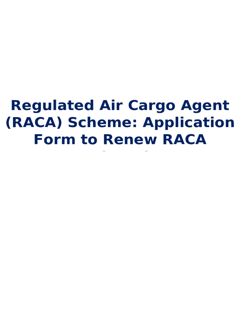 Regulated Air Cargo Agent (RACA) Scheme Doc Template | pdfFiller