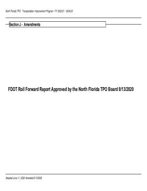 Fillable Online FDOT Roll Forward Report Approved by the North Florida ...