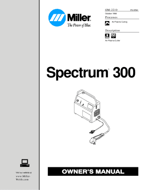 Fillable Online Miller Spectrum 300 Plasma Cutter Tip Life and Amp ...