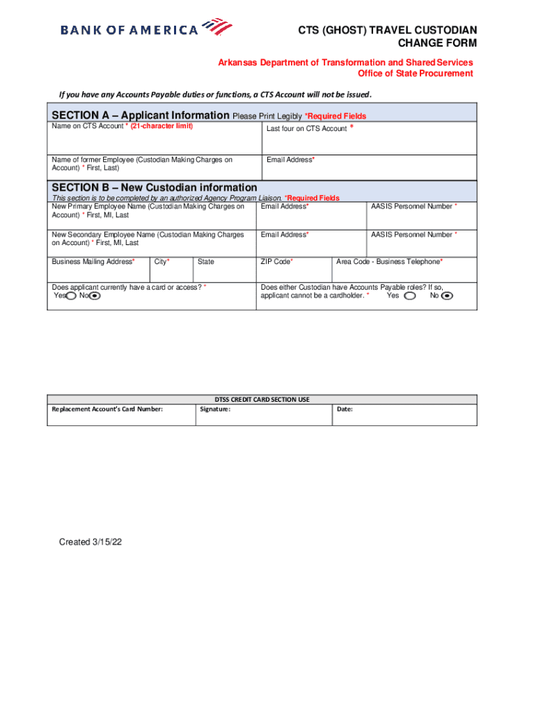 Fillable Online Arkansas Cts (Ghost) Travel Custodian Change Form - ... Fax Email Print - pdfFiller