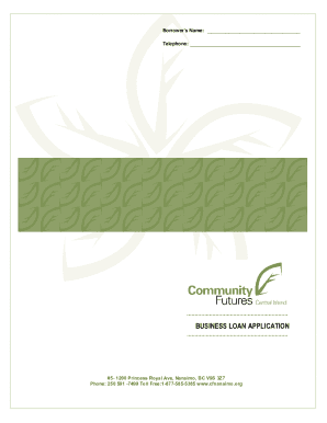 Fillable Online BUSINESS LOAN APPLICATION. Borrower s Name Fax Email ...