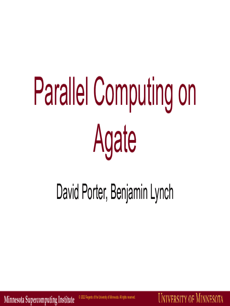Fillable Online Parallel Computing on Agate Fax Email Print - pdfFiller