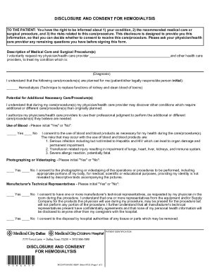 Fillable Online DISCLOSURE AND CONSENT FOR HEMODIALYSIS. DISCLOSURE AND ...