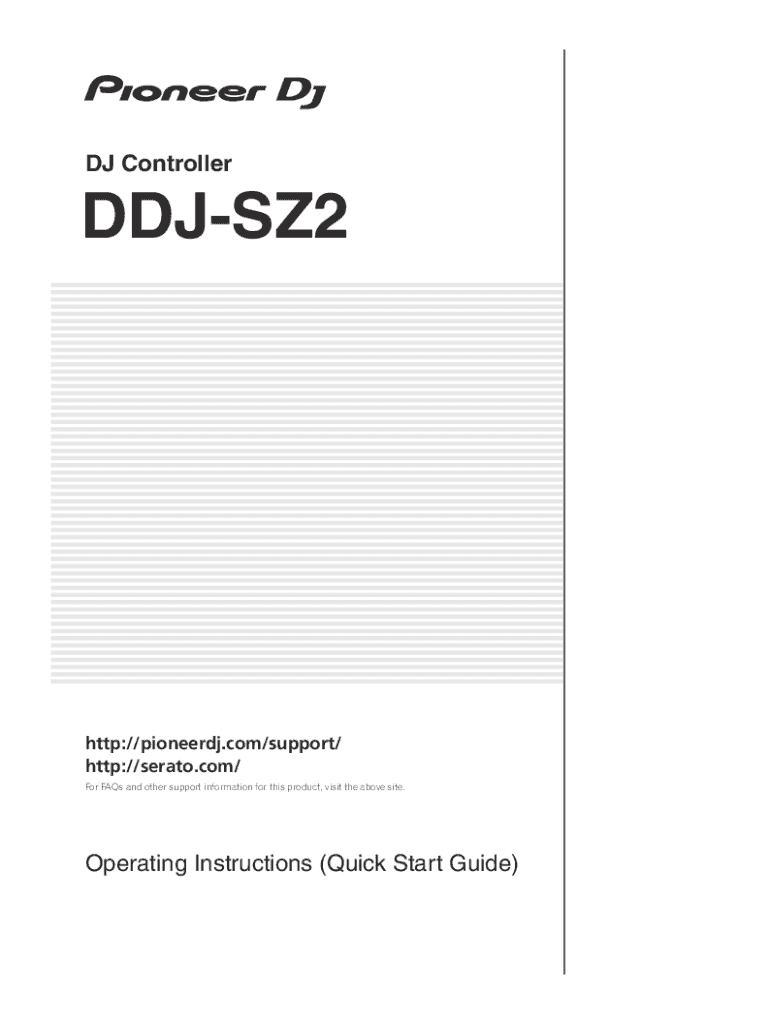 Fillable Online PIONEER DDJ-SZ2 QUICK START MANUAL Pdf Download Fax Email Print - pdfFiller