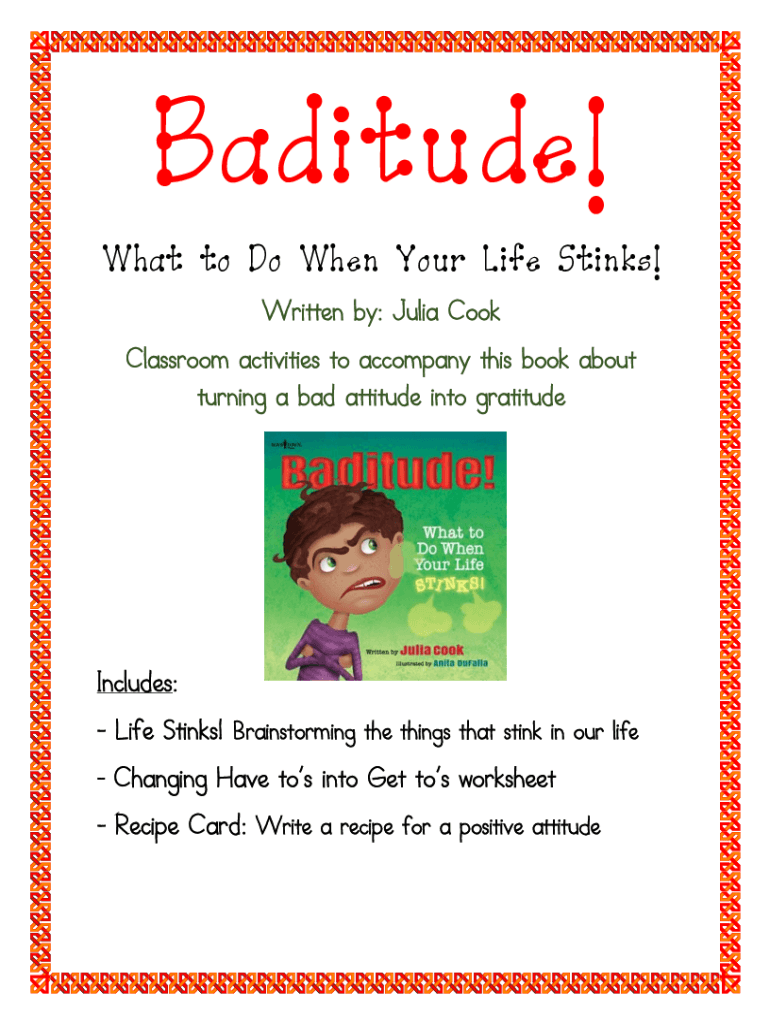 Fillable Online Baditude! What to do When Your Life Stinks by Julia ...