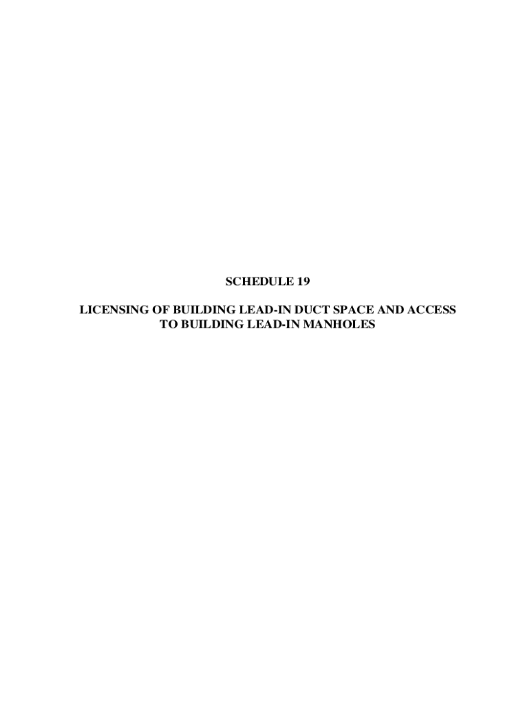 Fillable Online SCHEDULE 19 LICENSING OF BUILDING LEAD-IN DUCT SPACE ...