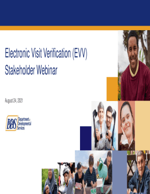 Fillable Online Electronic Visit Verification (EVV) Stakeholder Webinar ...