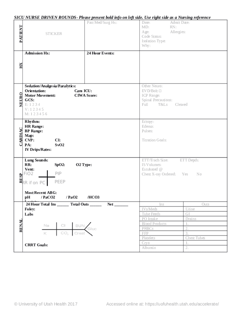 SICU NURSE DRIVEN ROUNDS- Please present bold info on ... Doc Template ...