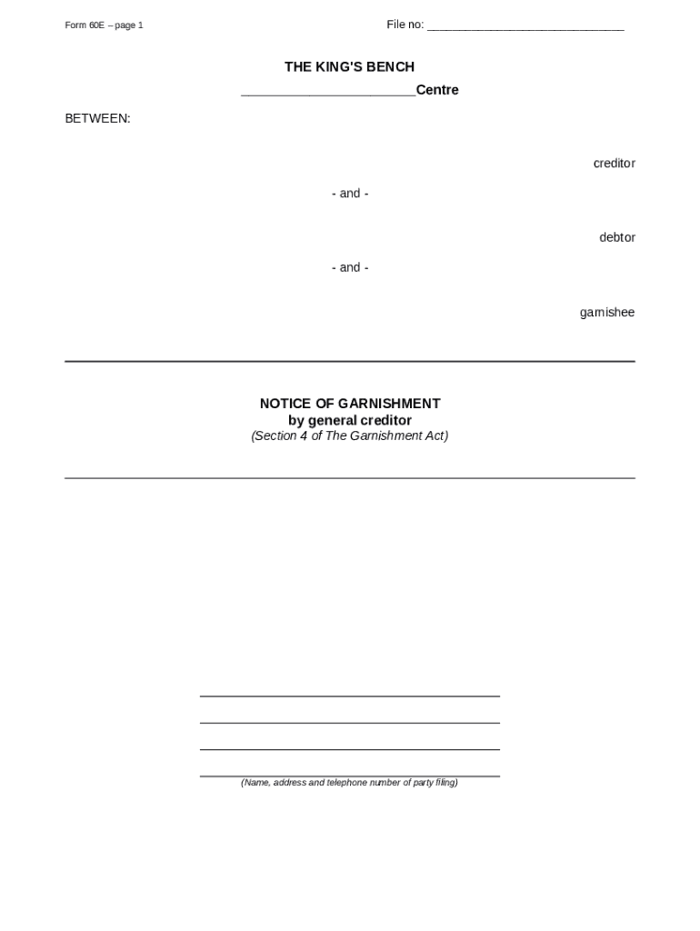 60E - NOTICE OF GARNISHMENT by general creditor Doc Template | pdfFiller