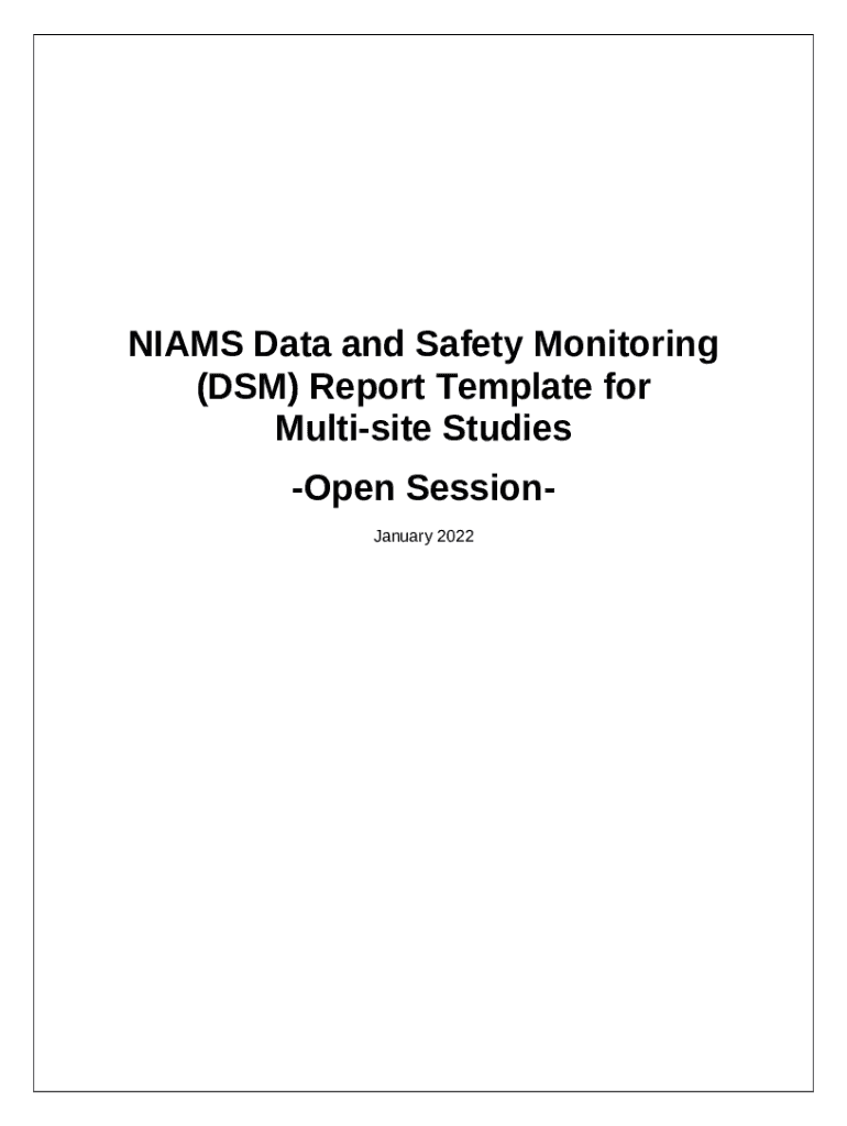 NIAMS Data and Safety Monitoring (DSM) Report Template for Multi-site ...