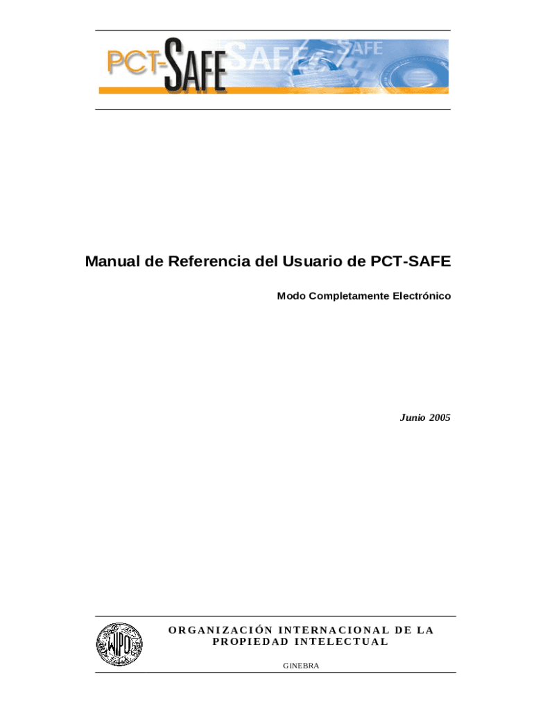 Manual de Referencia del Usuario de PCT-SAFE. Modo Completamente Electrnico Doc Template | pdfFiller