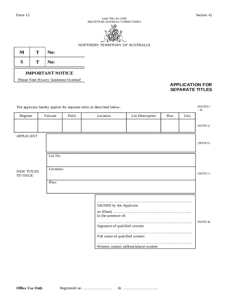 no. 13 - Application for separate titles. Application to Note Change of ...