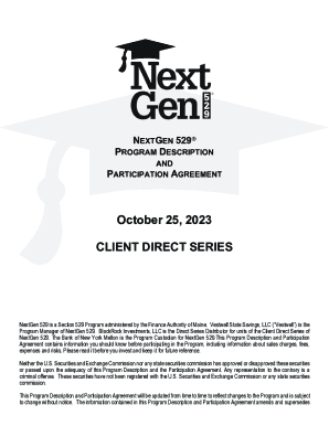 Fillable Online NEXTGEN 529 PROGRAM DESCRIPTION AND PARTICIPATION AGREEMENT Fax Email Print ...