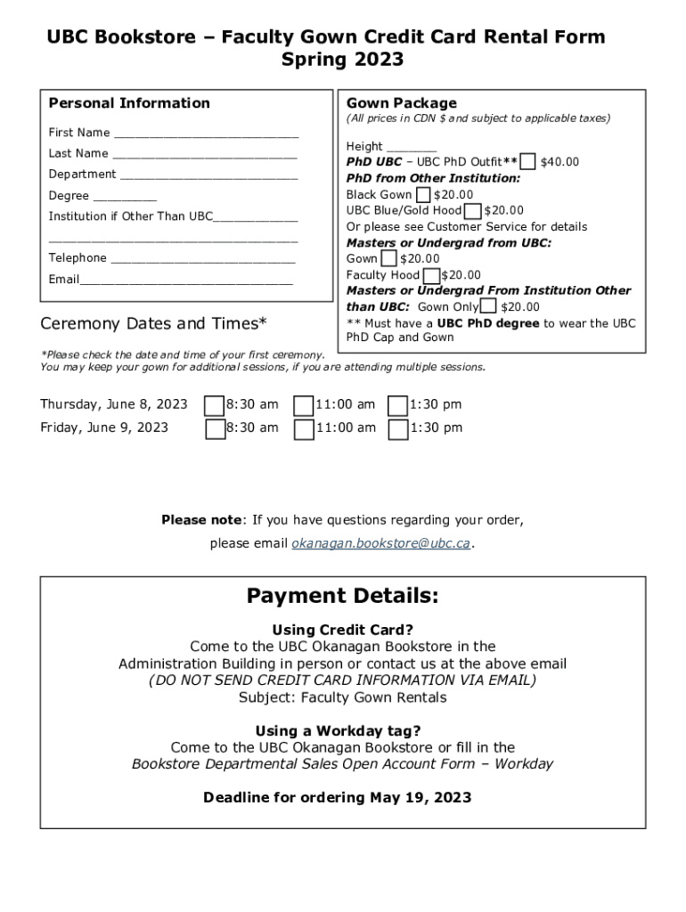 Fillable Online UBC Bookstore Faculty Gown Rental Form. UBC Bookstore Faculty Gown Rental Form ...