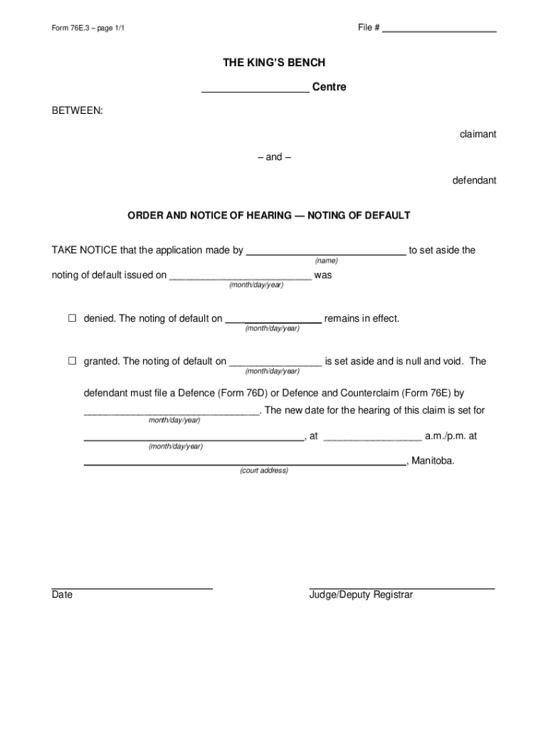Fillable Online Form 76E.3: Order and Notice of HearingNoting of ...