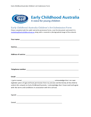 Fillable Online Early Childhood Australia Children's Art Submission Form Fax Email Print - pdfFiller