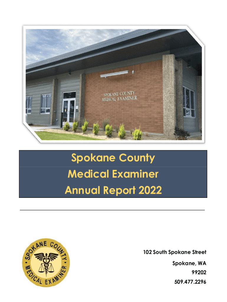 Fillable Online Spokane County Medical Examiner Annual Report 2022 Fax Email Print - pdfFiller