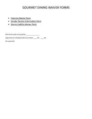 Fillable Online GOURMET DINING WAIVER FORMS Fax Email Print - pdfFiller