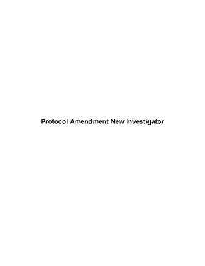 Protocol Amendment New Investigator Doc Template | pdfFiller