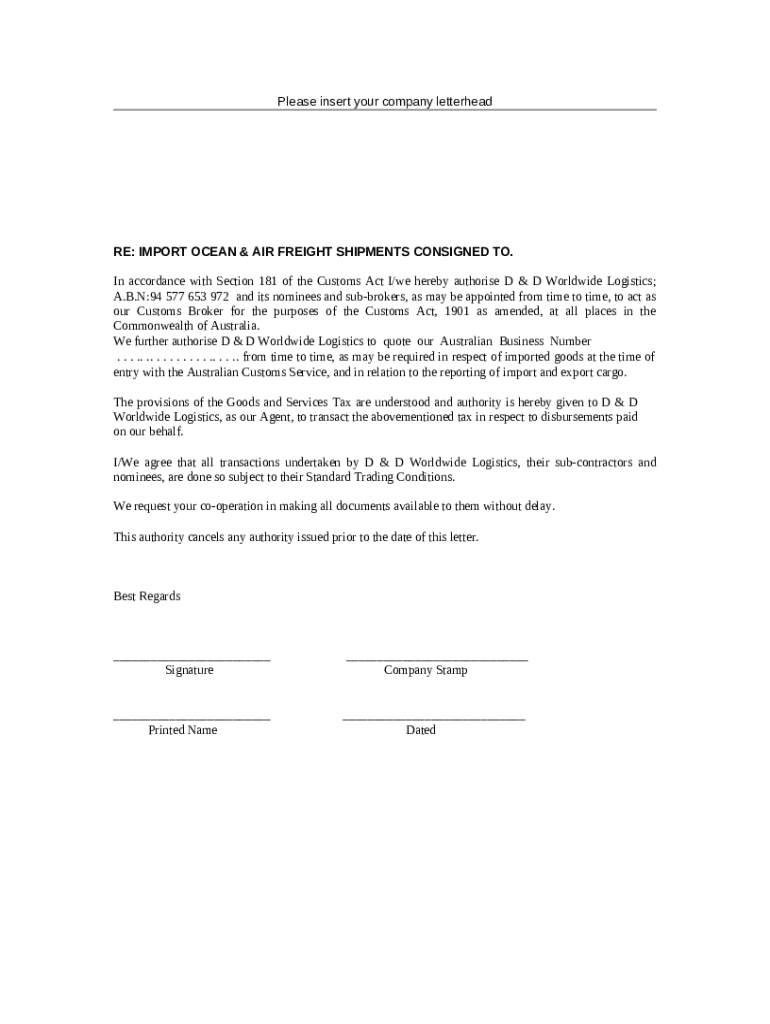 In accordance with Section 181 of the Customs Act I/we hereby authorise ...