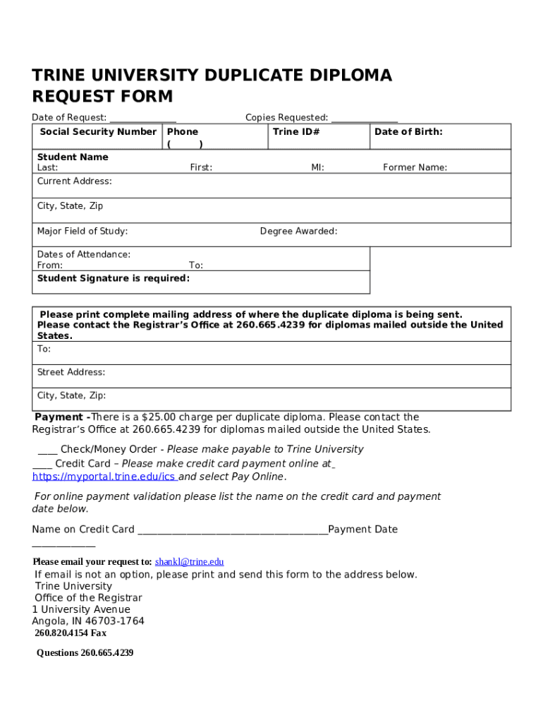 Trine University Duplicate Diploma Request 2018-2023 Doc Template | pdfFiller