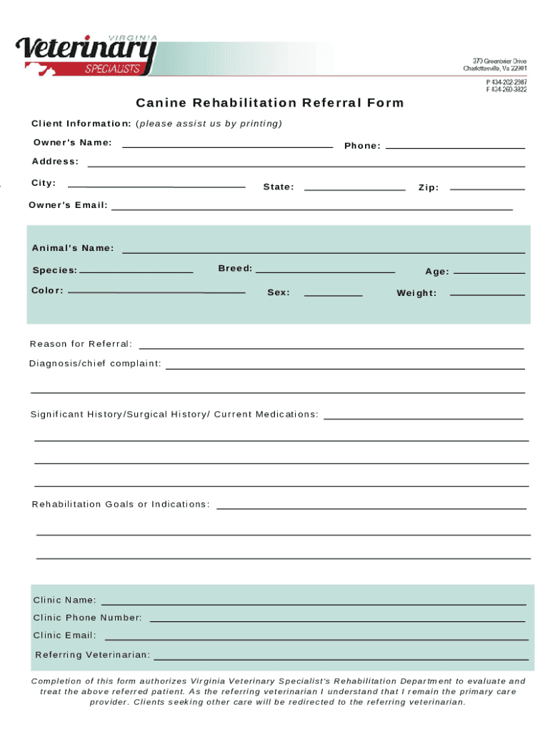 Fillable Online Canine Rehabilitation Referral FormVirginia Veterinary ...