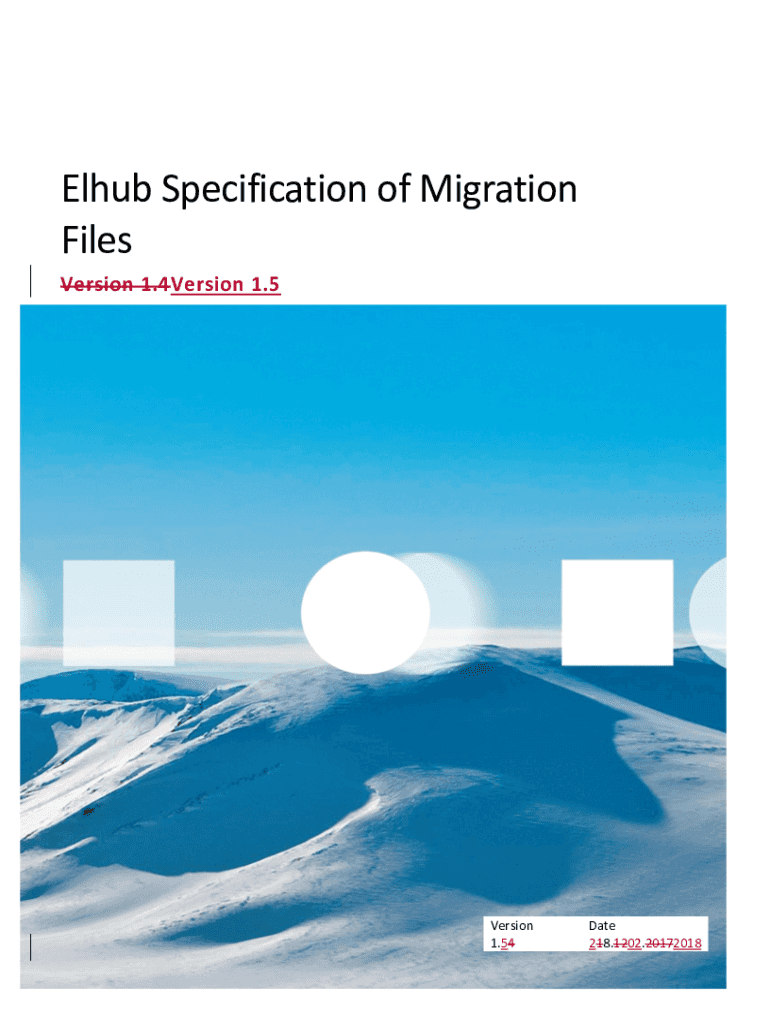Fillable Online Elhub Specification of Migration Fax Email Print - pdfFiller