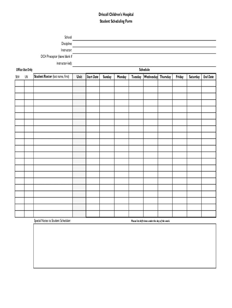 Fillable Online Driscoll Children's Hospital Student Scheduling Form Fax Email Print - pdfFiller