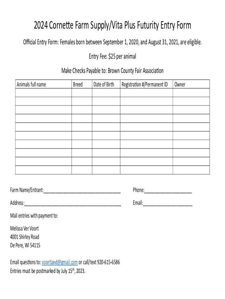 Fillable Online 2024 Cornette Farm Supply/Vita Plus Futurity Entry Form - Brown ... Fax Email ...
