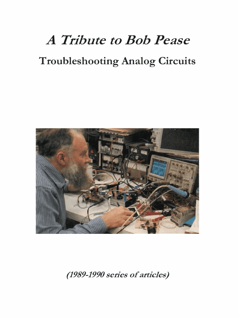 Fillable Online A Tribute to Bob Pease Troubleshooting Analog Circuits ...