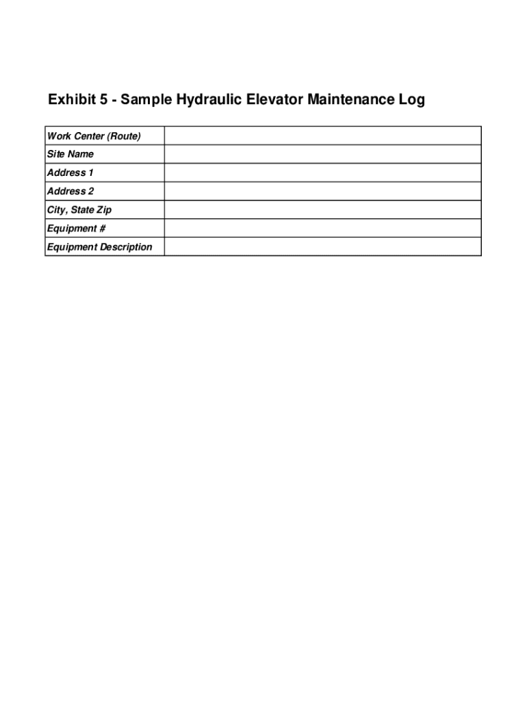 Fillable Online Exhibit 5 - Sample Hydraulic Elevator Maintenance Log ...