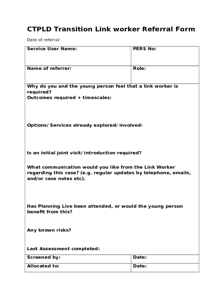 CTPLD Transition Link worker Referral Doc Template | pdfFiller