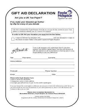 GIFT AID DECLARATION Are you a UK Tax Payer? Doc Template | pdfFiller