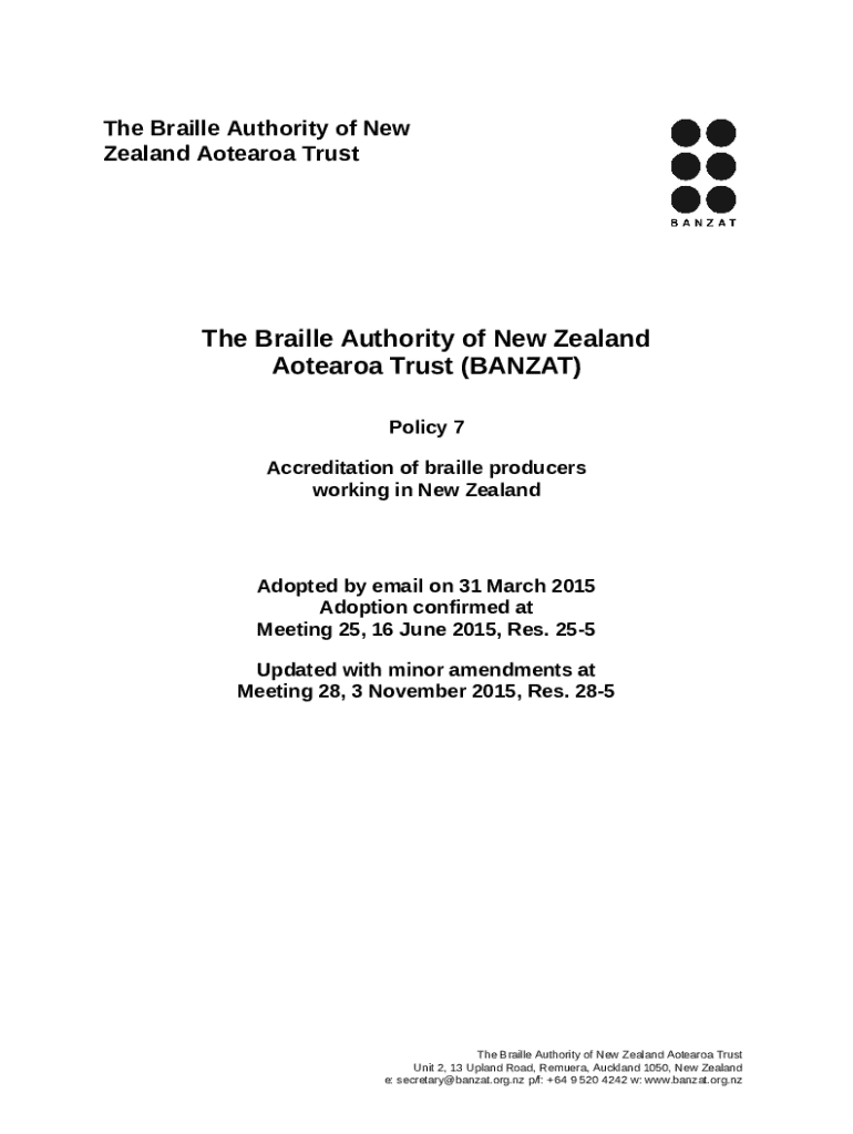 Policy 7 Accreditation of Braille Producers Working in New ... Doc Template | pdfFiller