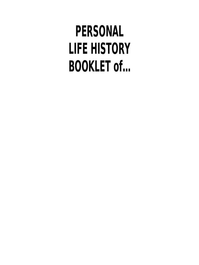 PERSONAL LIFE HISTORY BOOKLET of Doc Template | pdfFiller