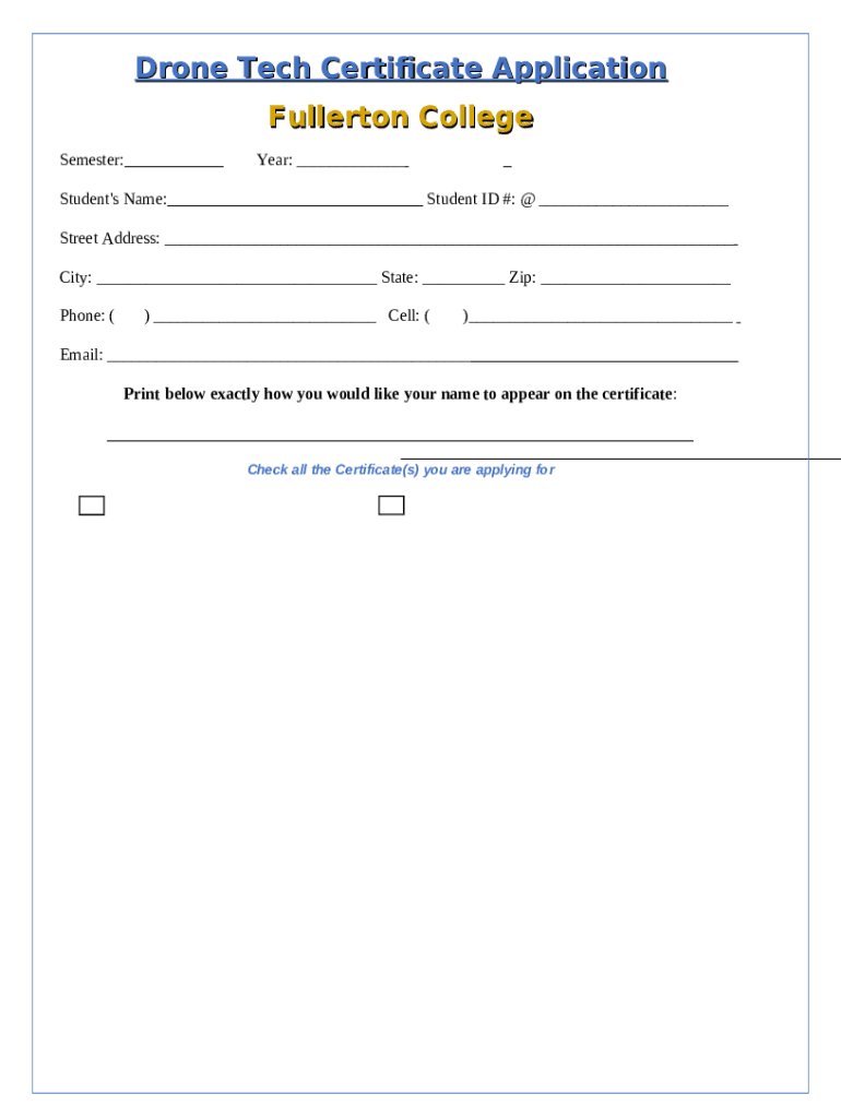 Drone Tech Certificate Application Fullerton College Doc Template | pdfFiller