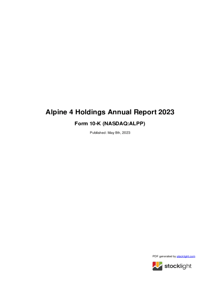 Fillable Online ALPP SEC Filings - Alpine 4 Holdings, Inc.- Annual ...