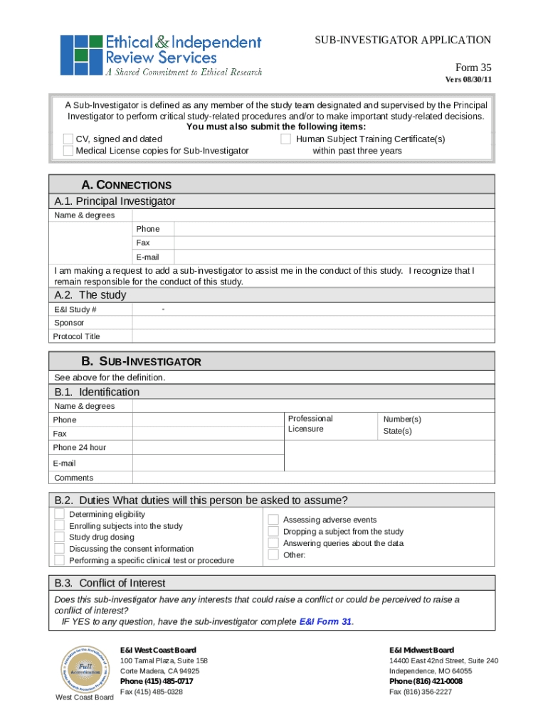 A Sub-Investigator is defined as any member of the study team ...