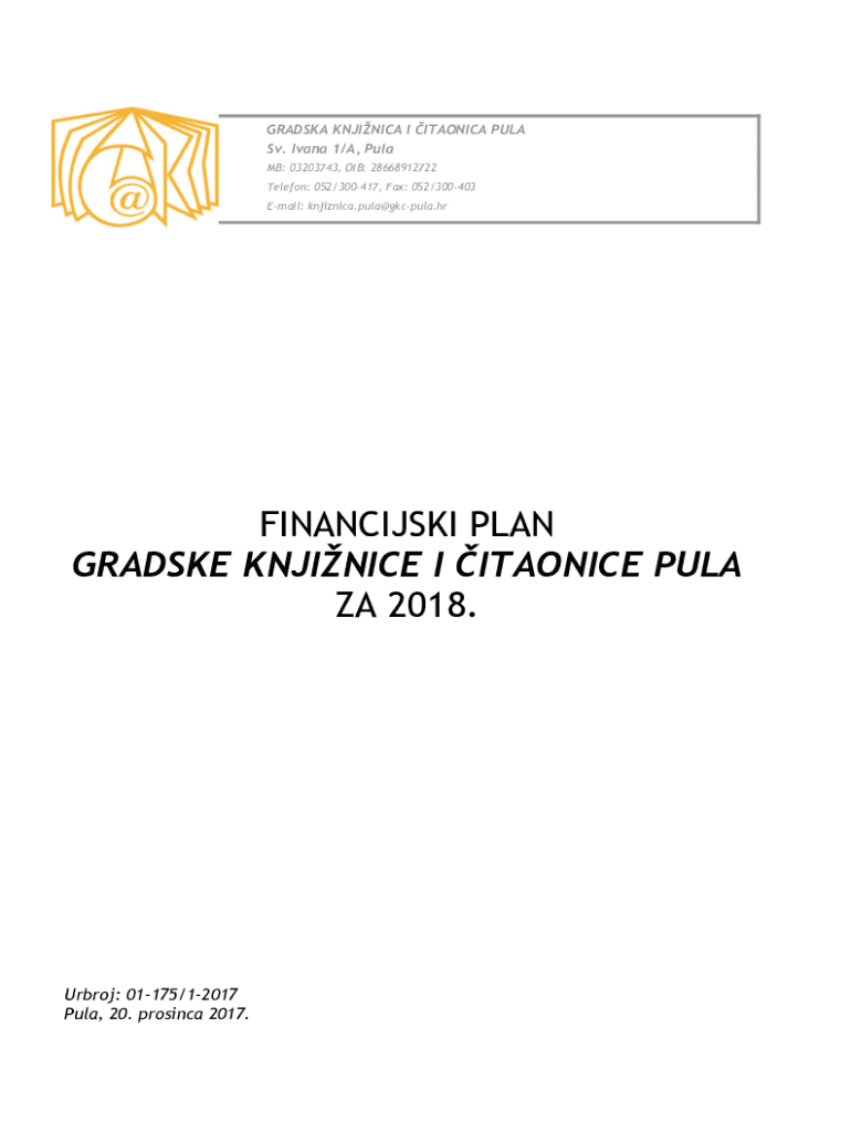 Fillable Online FINANCIJSKI PLAN GRADSKE KNJINICE I ITAONICE PULA ... Fax Email Print - pdfFiller
