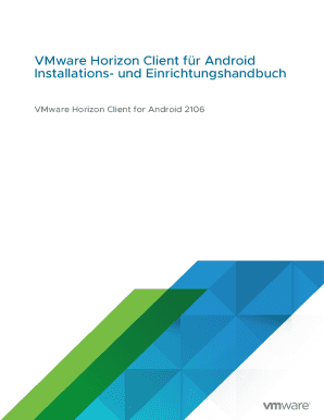 Ausfüllbar Online VMware Horizon Client for Android Installation and ...