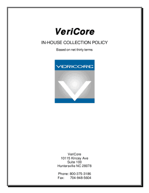 Fillable Online VeriCore. IN-HOUSE COLLECTION POLICY Based on ... Fax ...