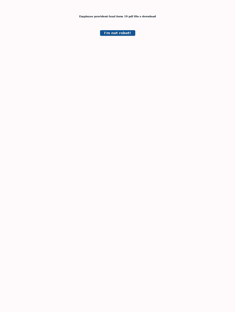 Fillable Online Employee provident fund form 19 pdf file s download ...