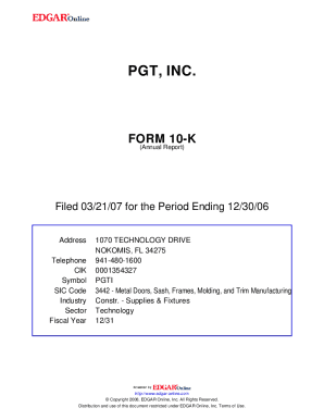 Fillable Online PGT, INC.. FORM 10-K (Annual Report) Filed 03/21/07 for ...