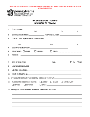 Fillable Online Weapon discharge report form 49 Fax Email Print - pdfFiller