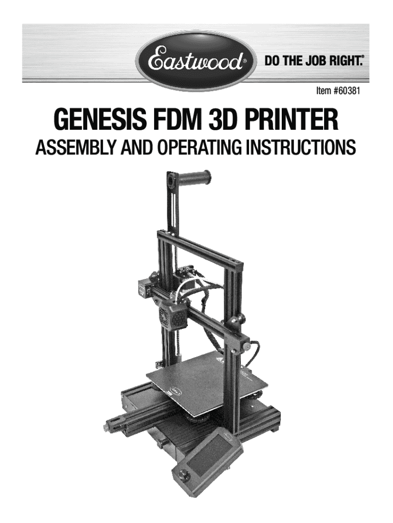 Fillable Online Eastwood Genesis FDM 3D Printer PLA Filament 3 D Printing Fax Email Print ...