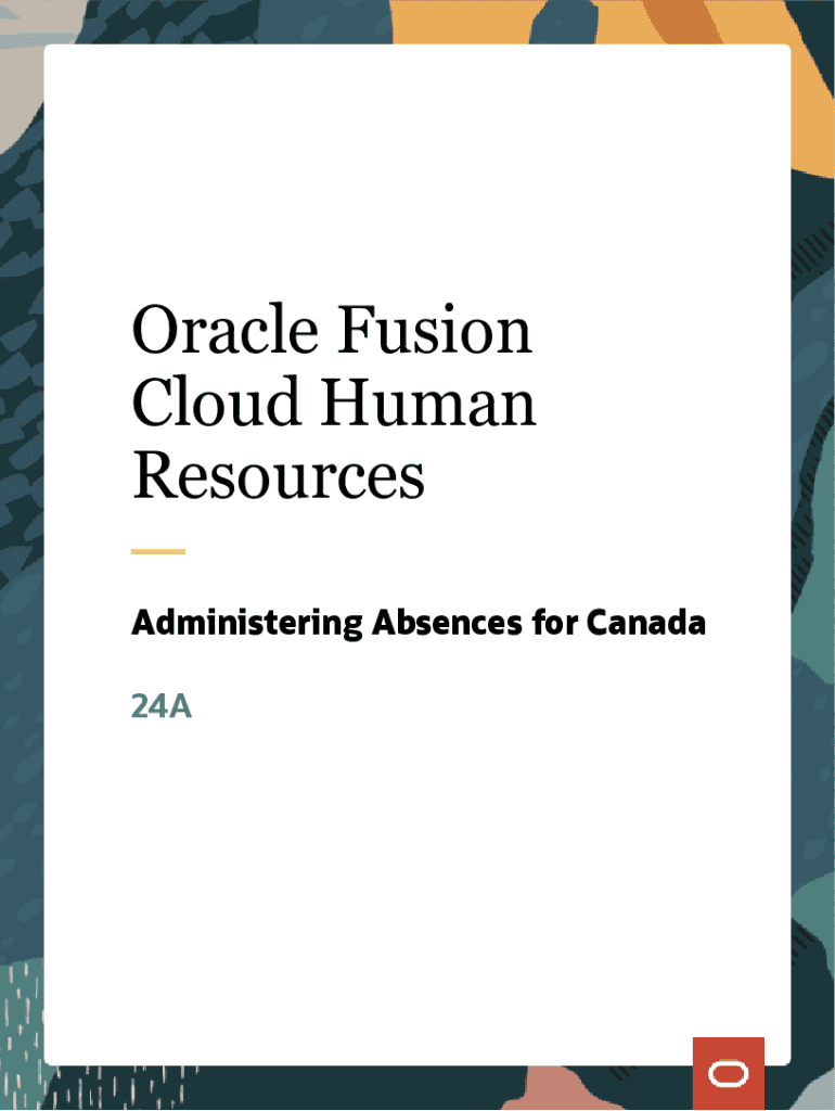 Fillable Online Oracle Fusion Cloud Absence Management 24A What's New ...
