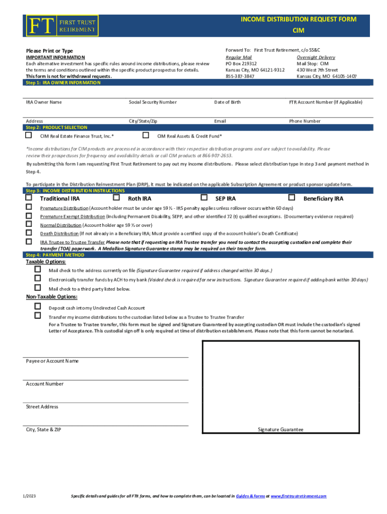 Fillable Online INCOME DISTRIBUTION REQUEST FORM CIM - First Trust ...